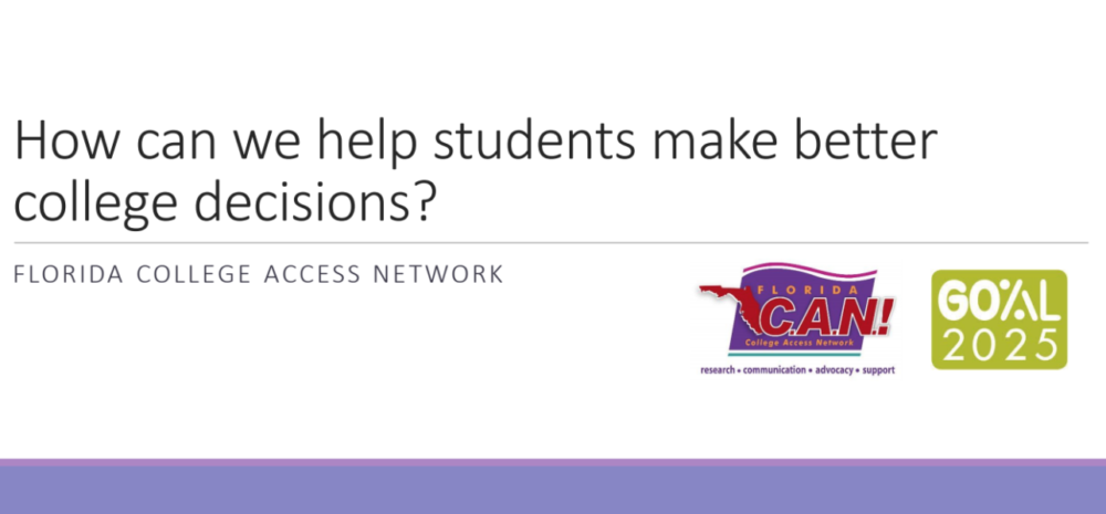 How Can We Help Students Make Better College Decisions? - Florida ...
